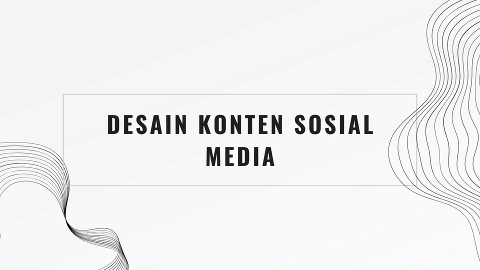 DESAIN KONTEN SOSIAL MEDIA