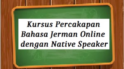 Kursus Percakapan Bahasa Jerman Online dengan Native Speaker