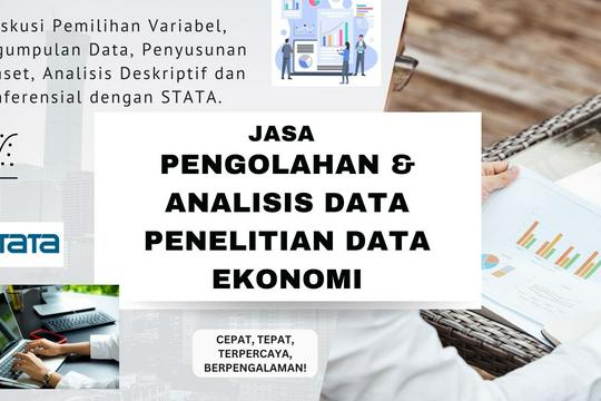 Jasa Pengolahan & Analisis Data Penelitian Ekonomi