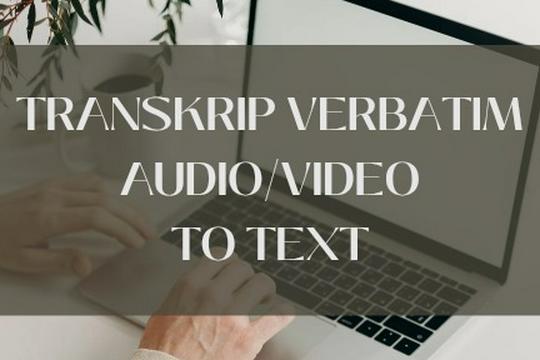 Transkrip Verbatim Audio/Video to Text