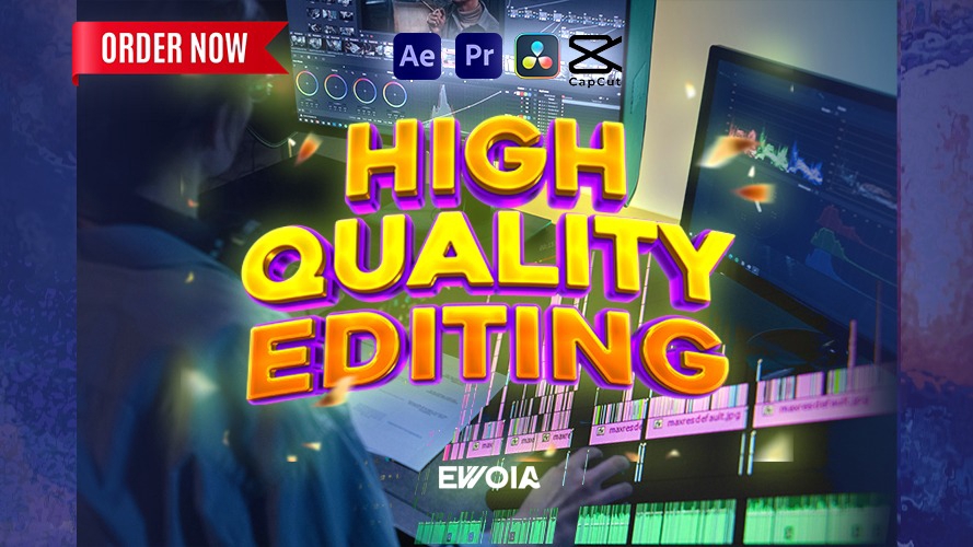 High Quality Editing