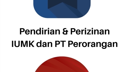 Perizinan IUMK dan Pendirian PT Perorangan