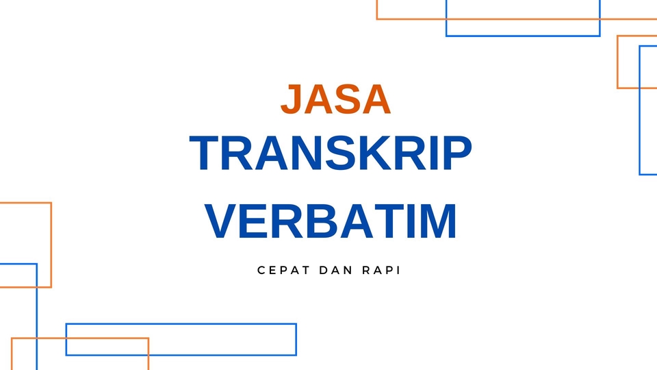 Jasa Penulisan Transkrip Verbatim