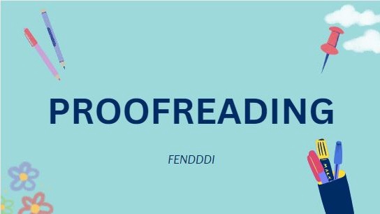 PROOFREADING EN & ID SERVICE | YOUR FAVOURITE PROOFREADER