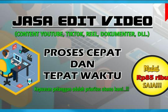 Video Editing Untuk Semua Keperluan (vlog, youtube, tiktok, reel, dll.)