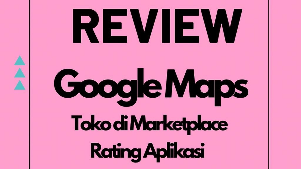 Jasa Review Google Maps dan Bisnis 100% Organik