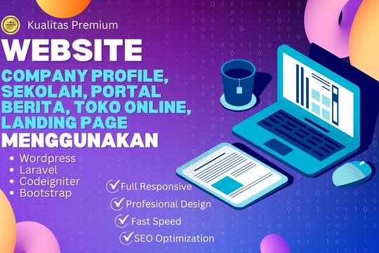Pembuatan Website Murah & Aman. CompanyProfile, PortalBerita, E-Commers, Sekolah, LandingPage Dll