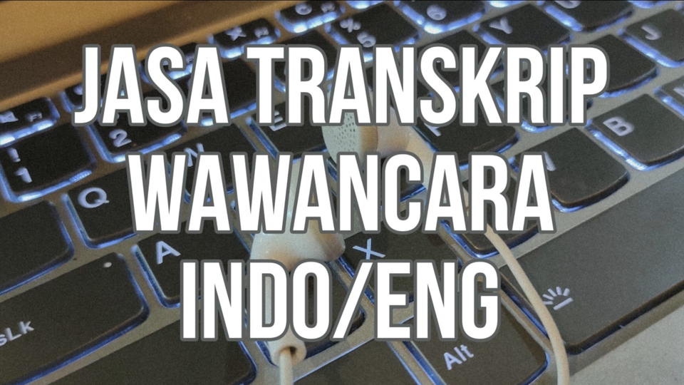 Jasa Transkrip Audio Wawancara Indonesia/English