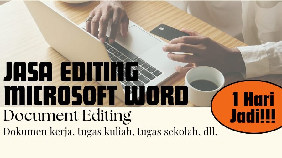JASA EDITING MICROSOFT WORD JADI 1 HARI
