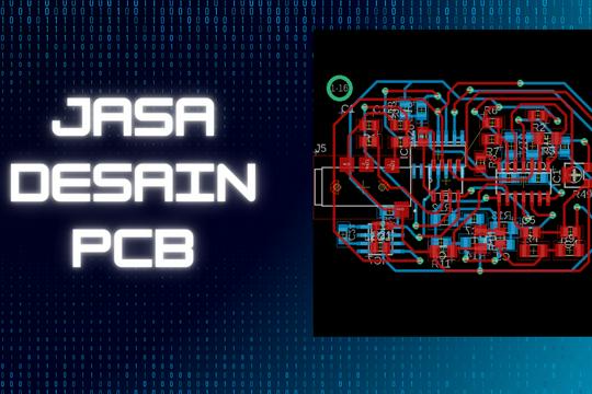 Jasa Desain Layout PCB, Skematik, Diagram Block dan Flowchart