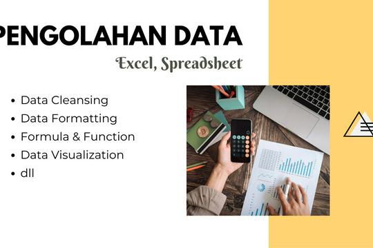 PENGOLAHAN DATA EXCEL, SPREADSHEET