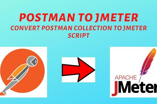 Convert Postman Collections เป็น JMeter Scripts