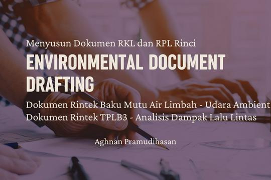 Jasa Penyusunan Dokumen Lingkungan (RKL-RPL) dengan Fokus Rincian Teknis
