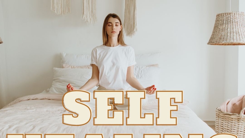 Meditasi - Self Healing and Mindfulness