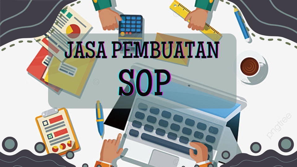 Jasa Pembuatan SOP Profesional dan Praktis untuk Kemudahan Operasional ...