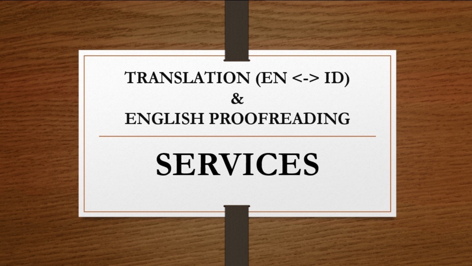 TRANSLATION (EN & ID) & ENGLISH PROOFREADING SERVICES