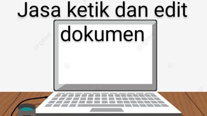 Jasa Ketik dan Edit Dokumen Murah dan Cepat