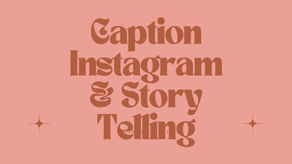 Caption Instagram & Story Telling Content