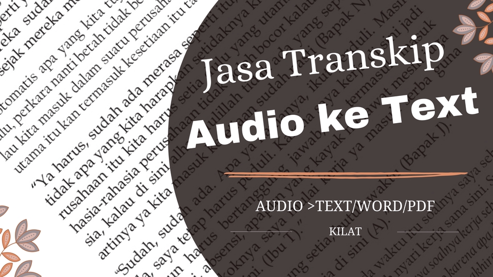 Jasa Transkip Audio ke Text/Word/Pdf (Bahasa Indonesia)