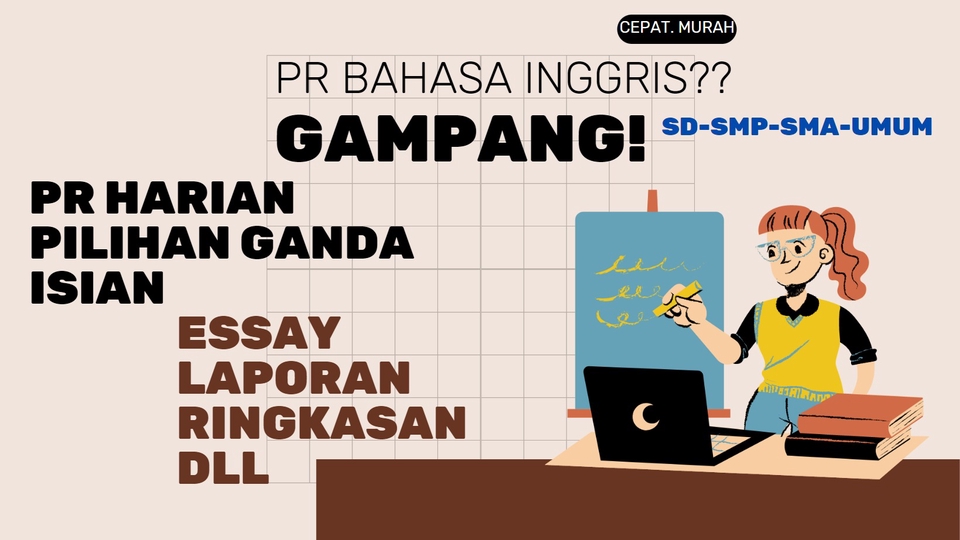 PENGERJAAN PR BAHASA INGGRIS/BAHASA INDONESIA SD-SMA