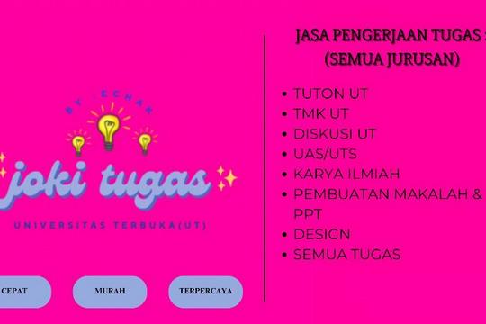 JASA JOKI PENGERJAAN TUGAS UT, SMA-KULIAH