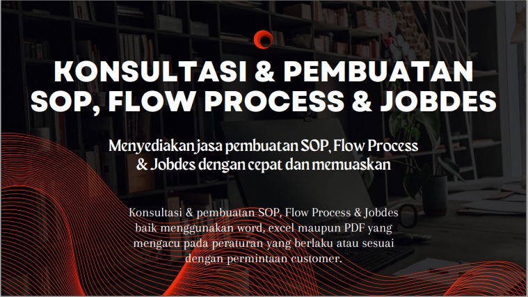 Pembuatan SOP/ Flow Process & Jobdesc