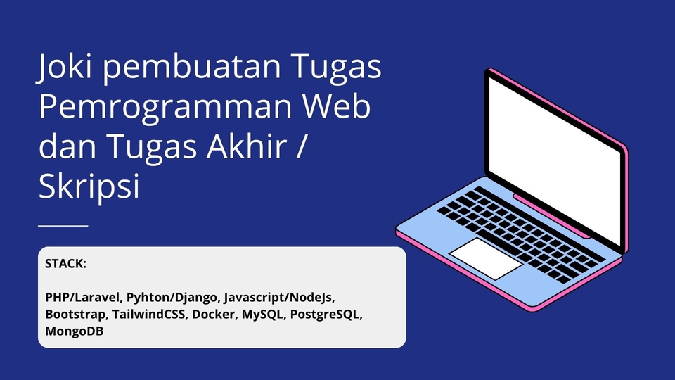 Jasa Tugas Akhir, Skripsi, Tugas Pemrograman Web. Laravel/PHP, Python ...