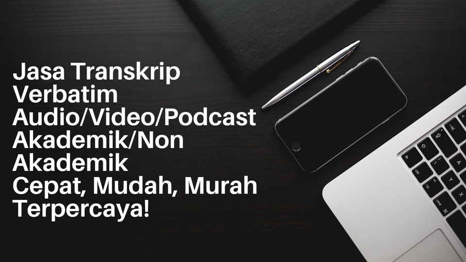 Transkrip Verbatim Audio/Video/Podcast Akademik/Non Akademik Mulai dari ...