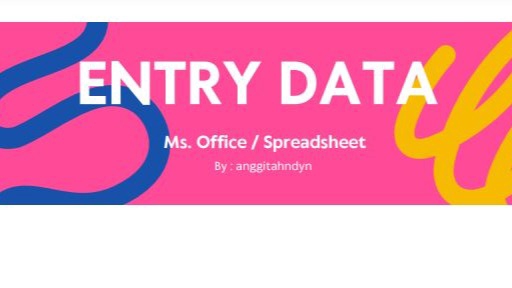 Data Entry (Ms. Word, Ms. Excel, Spreadsheet, etc)