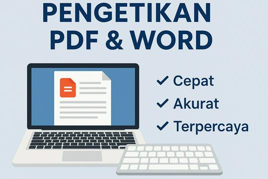 Jasa Pengetikan Cepat & Rapi dari PDF ke Word / Dokumen Lainnya