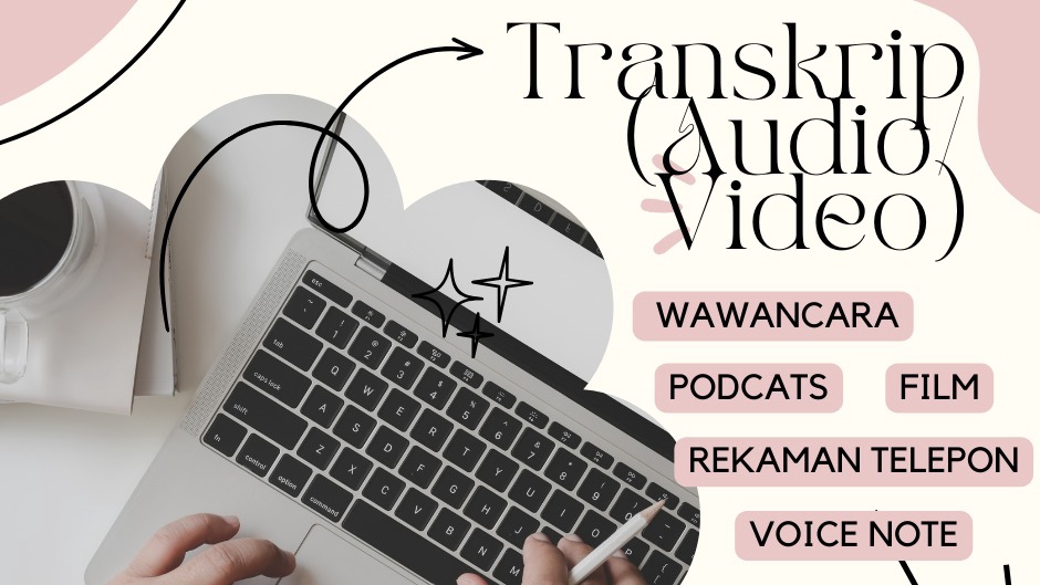JASA TRANSKRIP AUDIO/VIDEO KE TEKS (VERBATIM)