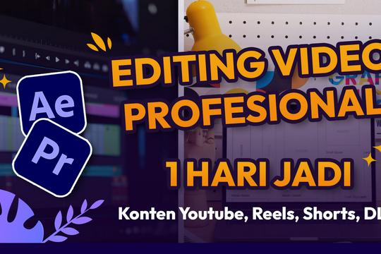 EDITING VIDEO PROFESIONAL 1 HARI JADI
