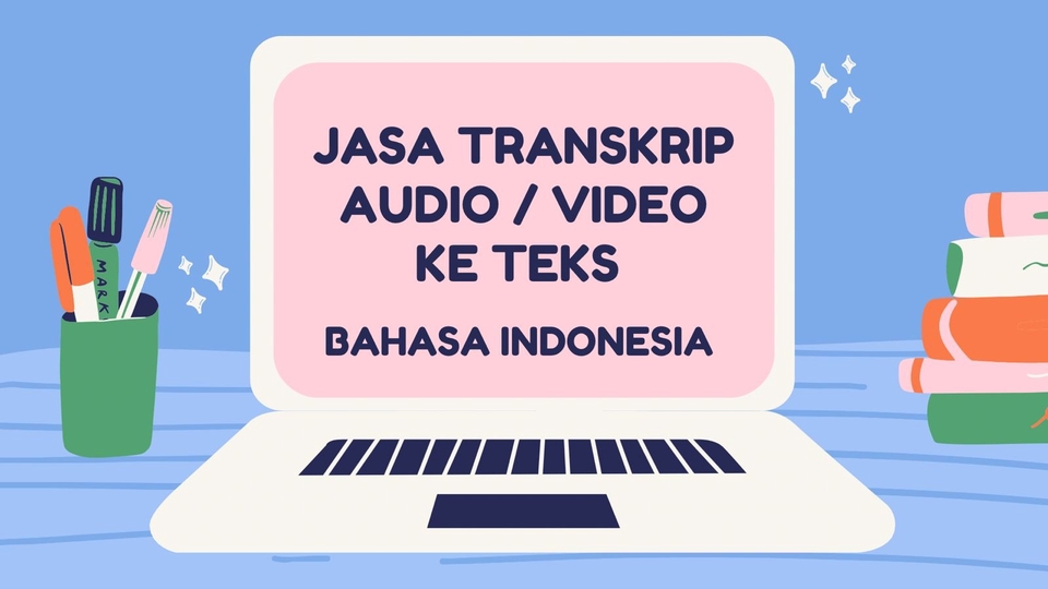 JASA TRANSKRIP DARI AUDIO & VIDEO KE TEKS BAHASA INDONESIA