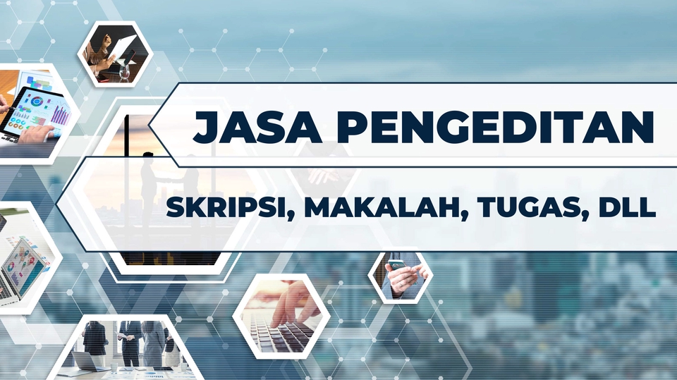 Jasa Pengeditan (Skripsi/Tugas/Makalah/Umum)