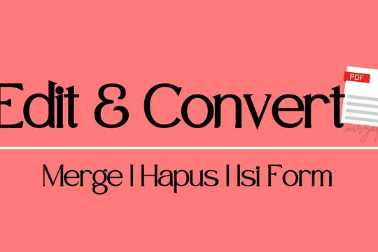 Jasa Edit, Merge, Hapus Halaman & Convert PDF ke Word/Excel