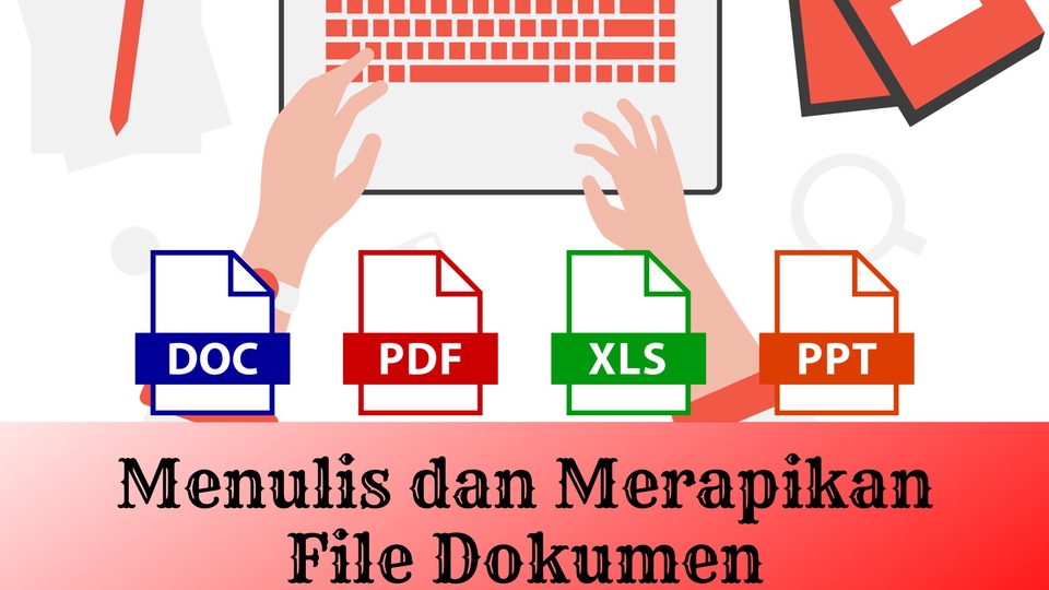 Jasa Mengetik dan Merapikan Format File Dokumen