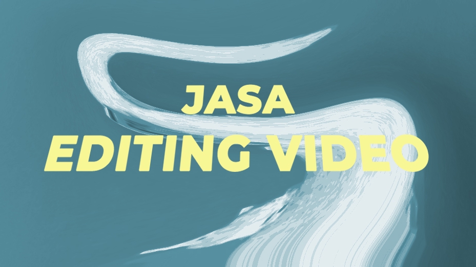 Jasa Editing Video Cepat