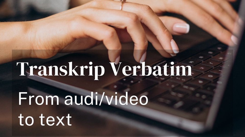 TRANSKRIP VERBATIM dan NON VERBATIM (AKURAT&KILAT)
