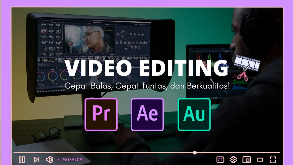 Professional Video Editing (Cepat Balas, Cepat Tuntas, dan Berkualitas)