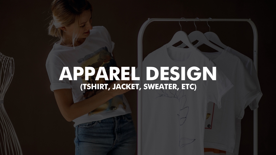 Apparel Design (Tshirt, Jacket, Sweater, etc)