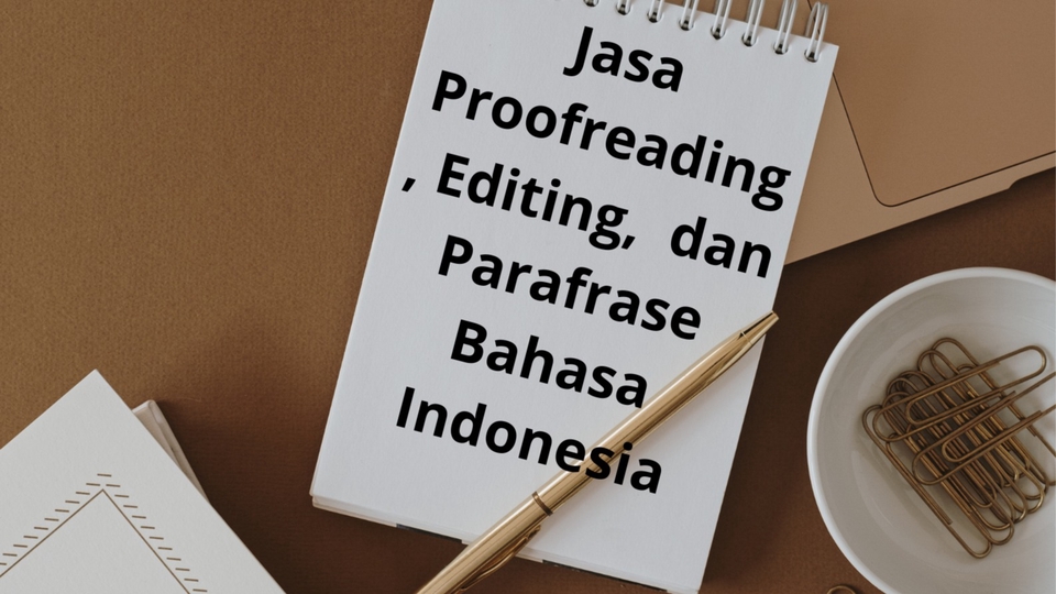 Proofreading, Editing, dan Parafrase Bahasa Indonesia