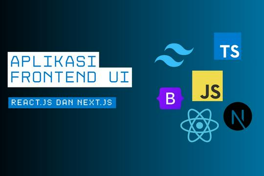Jasa Pembuatan Aplikasi Frontend UI dengan React.js dan Next.js