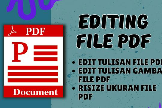 BERBAGAI Editing File PDF(FILE PDF & GAMBAR PDF) – Cepat, Rapi,