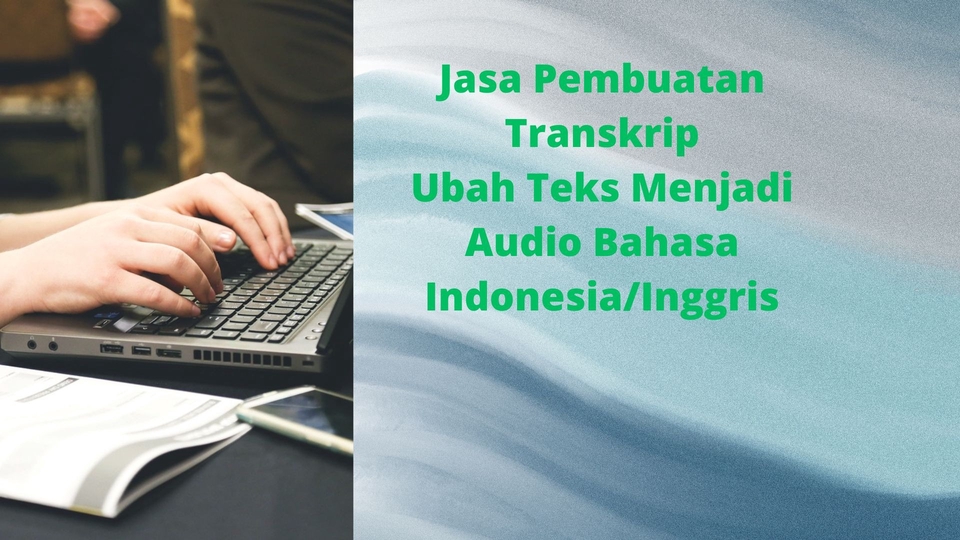 Jasa Pembuatan Transkrip Ubah Teks Menjadi Audio Bahasa Indonesia/Inggris