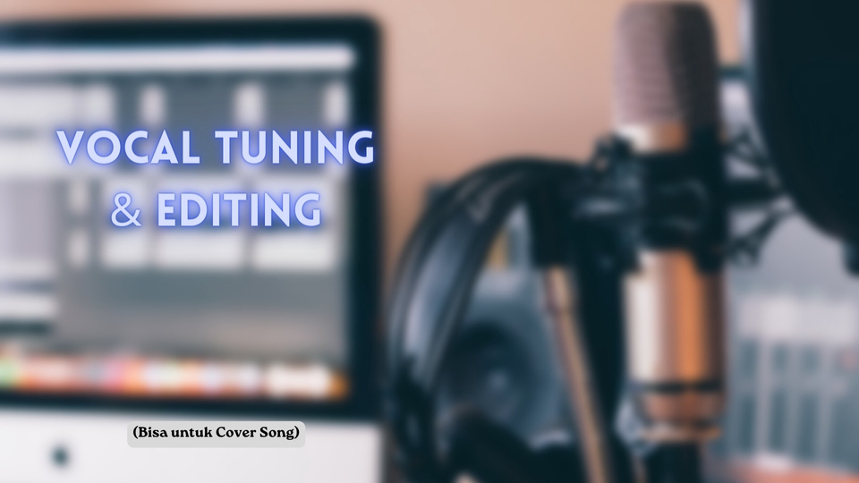 Vocal Editing untuk Lagu Original atau Cover