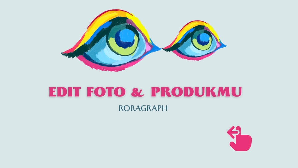 Editing Foto dan Produkmu, Imajinasikan Objek Foto & Color Grading!