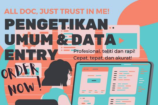 Input Data/Entry Data dan Pengetikan Ulang & Edit Dokumen Cepat, Rapi, dan Teliti
