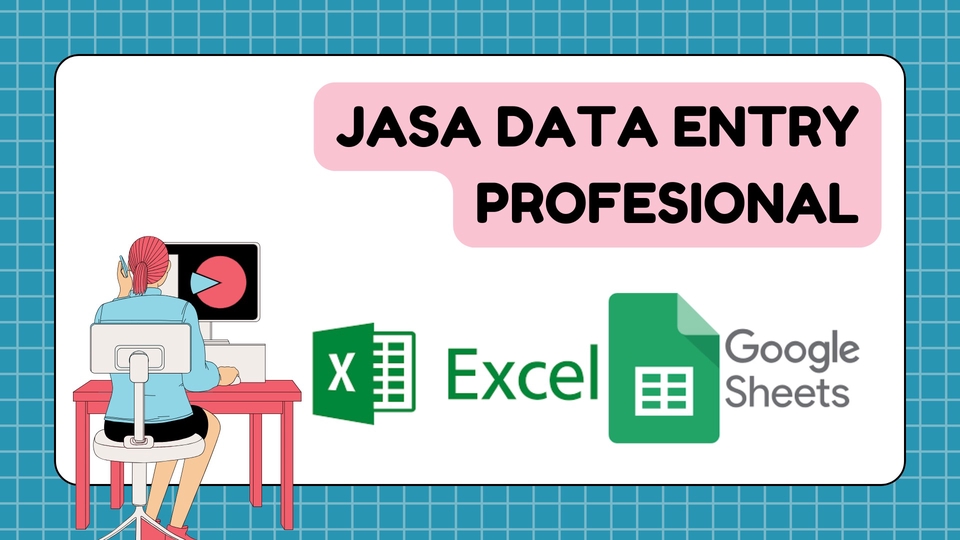 Jasa Entry Data Cepat, Rapi, dan Tepat – Excel, Google Sheets, PDF ...