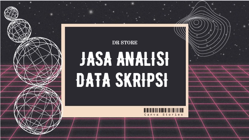 JASA ANALISI DATA STATISTIK SKRIPSI/TUGAS KULIAH SEMUA JURUSAN