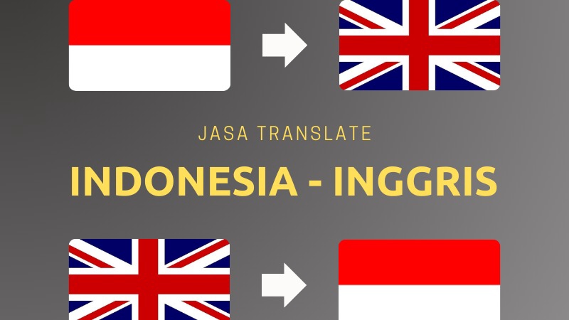Menerjemah Indonesia-Inggris dan Inggris-Indonesia